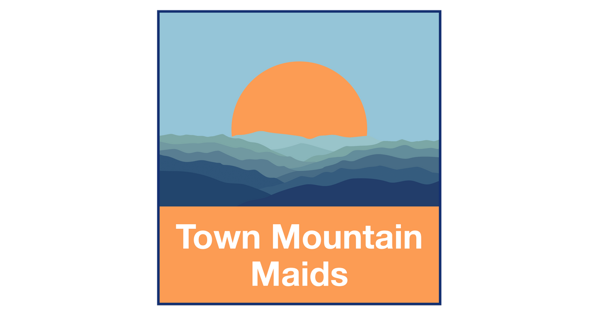Town Mountain Maids | 190 Customer Reviews with a 5-Star Rating